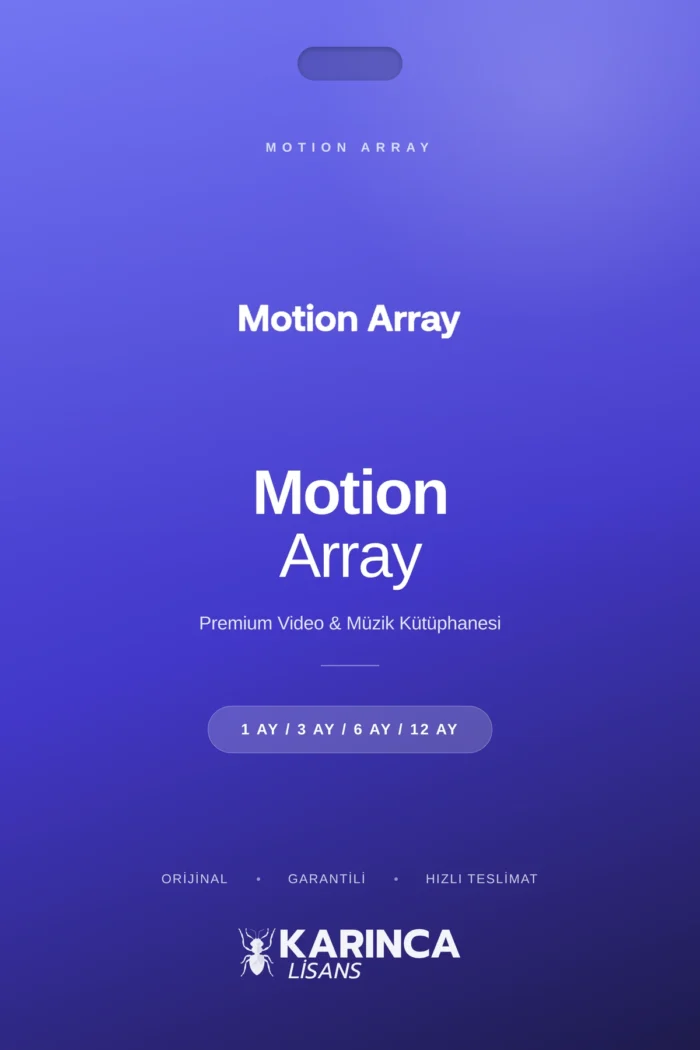 Motion Array Lisans Satın Al | Karınca Lisans
